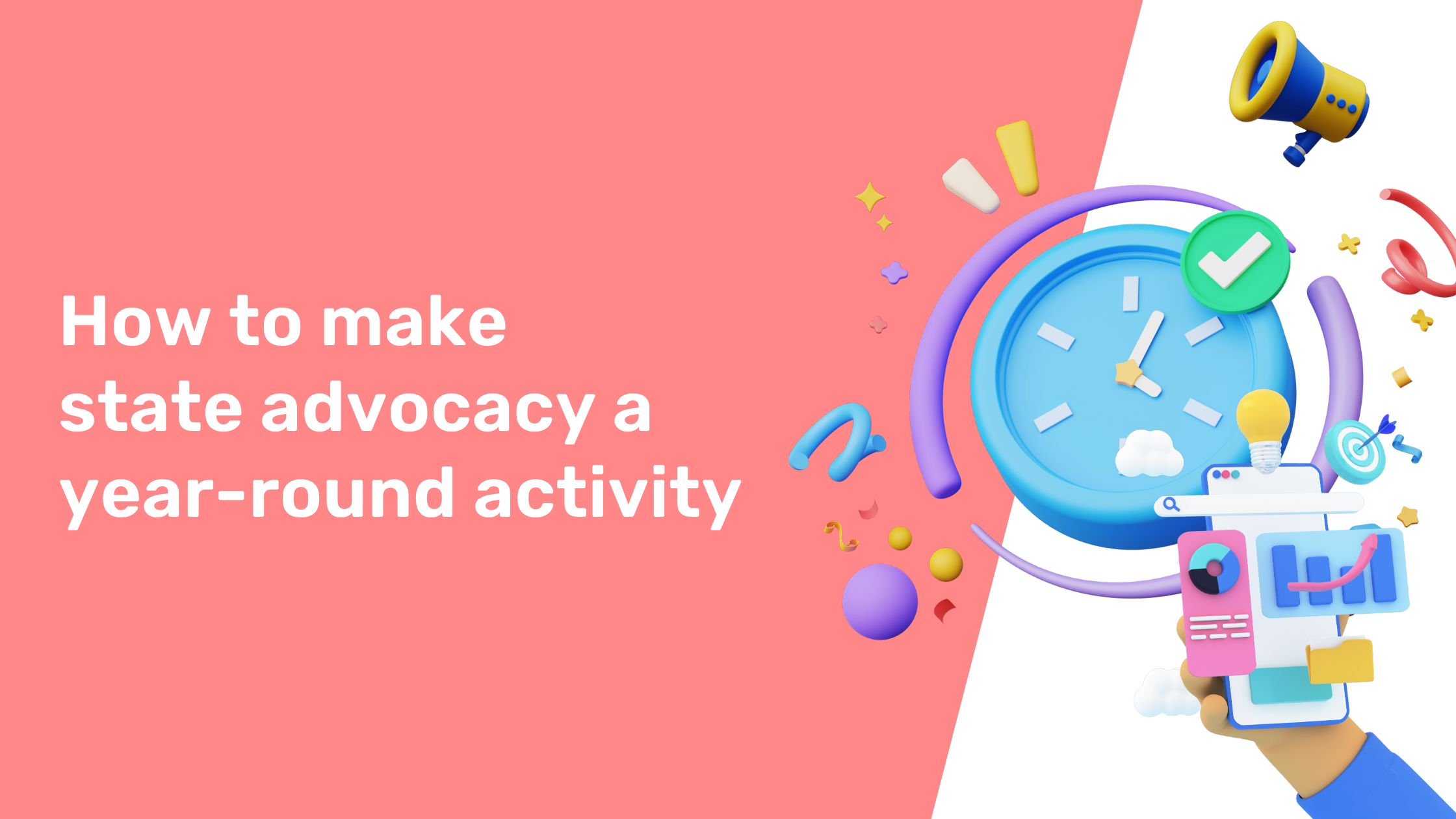 How To Make State Advocacy A Year Round Activity